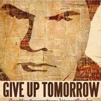 Give Up Tomorrow สารคดีชีวิตที่ความยุติธรรมยังมาไม่ถึง