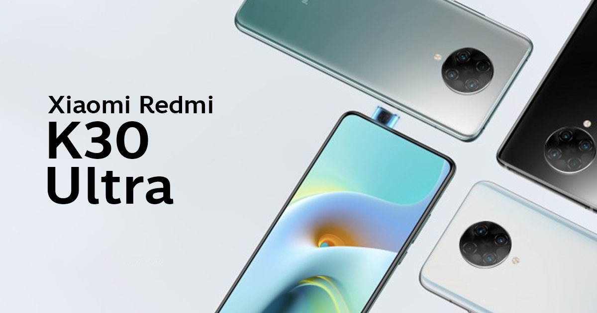 Xiaomi Redmi K30 Ultra มือถือสเปคแรง ราคาไม่เกิน 10000