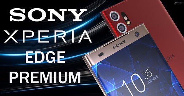 คอนเซ็ปต์ Sony Xperia Edge Premium มือถือเรือธงไร้ขอบจอ