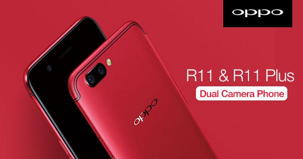 OPPO R11 และ OPPO R11 Plus มือถือกล้องคู่ จอใหญ่