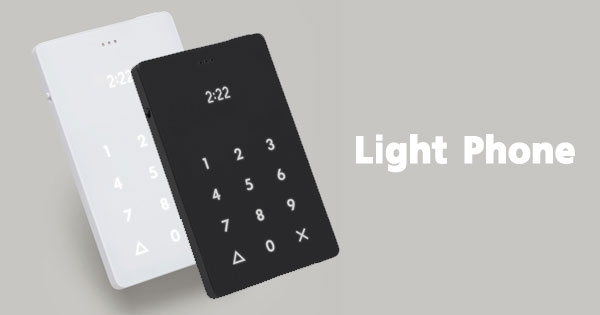 Light Phone มือถือสุดแปลก โทร. เข้า-ออกได้อย่างเดียว